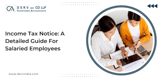 Income Tax Notice: A Detailed Guide for Salaried Employees [2025]